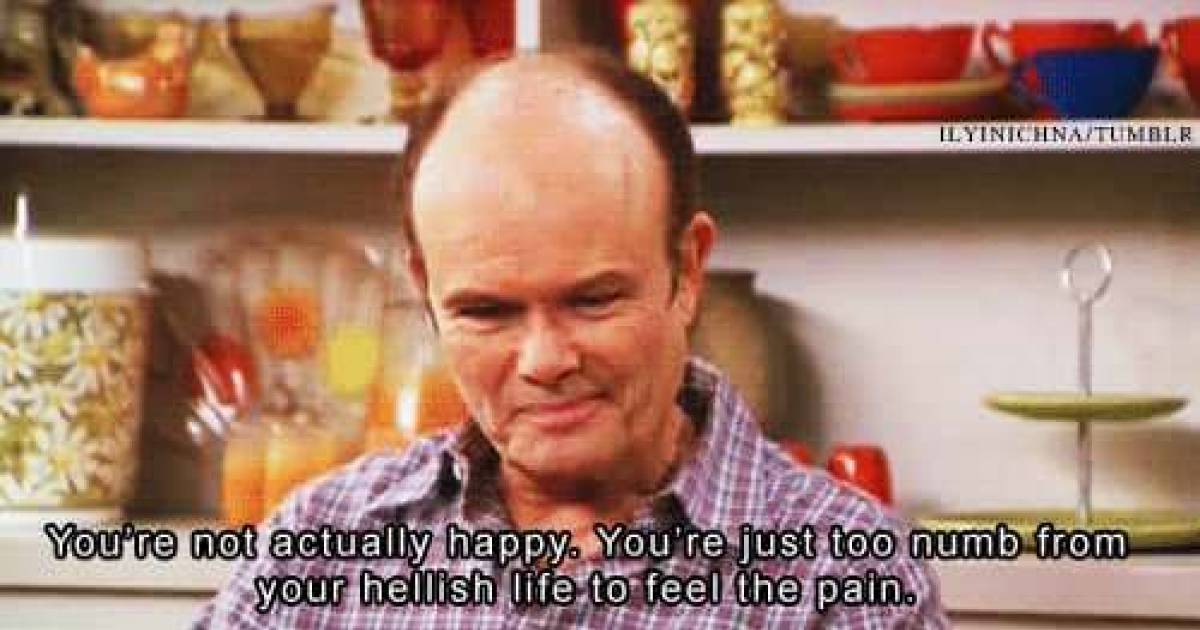 Red Foreman Quotes To Help You Get In Touch With Your Inner Savage ...